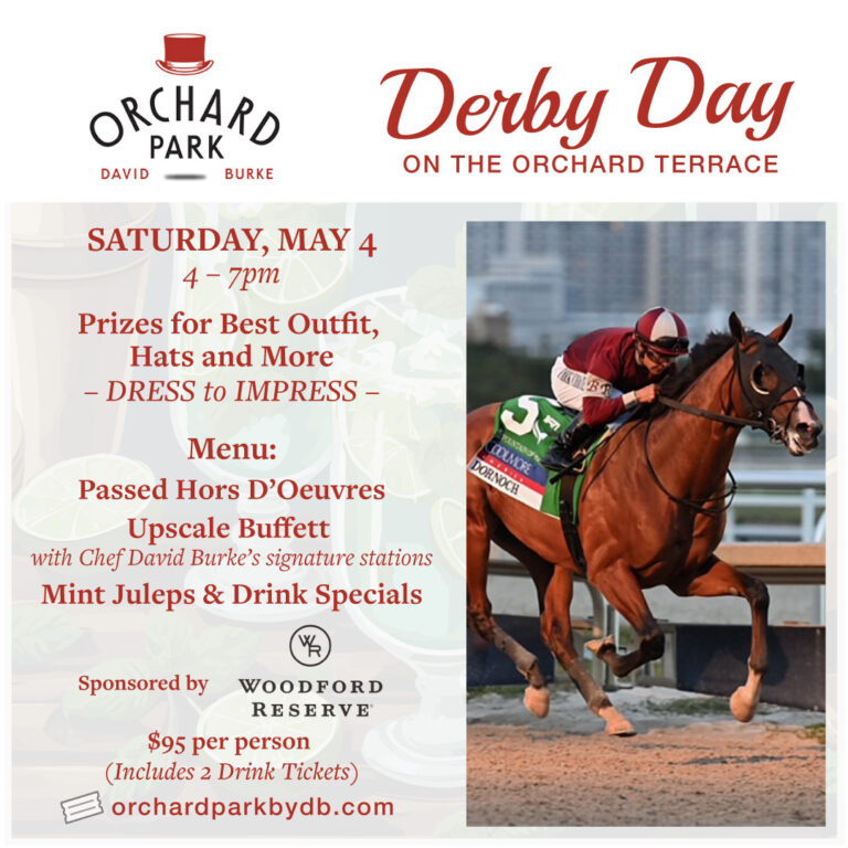 5/4 Kentucky Derby Party - Orchard Park by David Burke